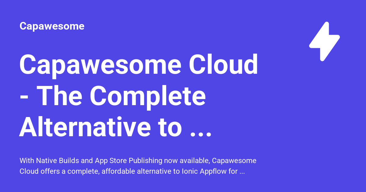 Capawesome Cloud as alternative to Appflow - Capawesome
