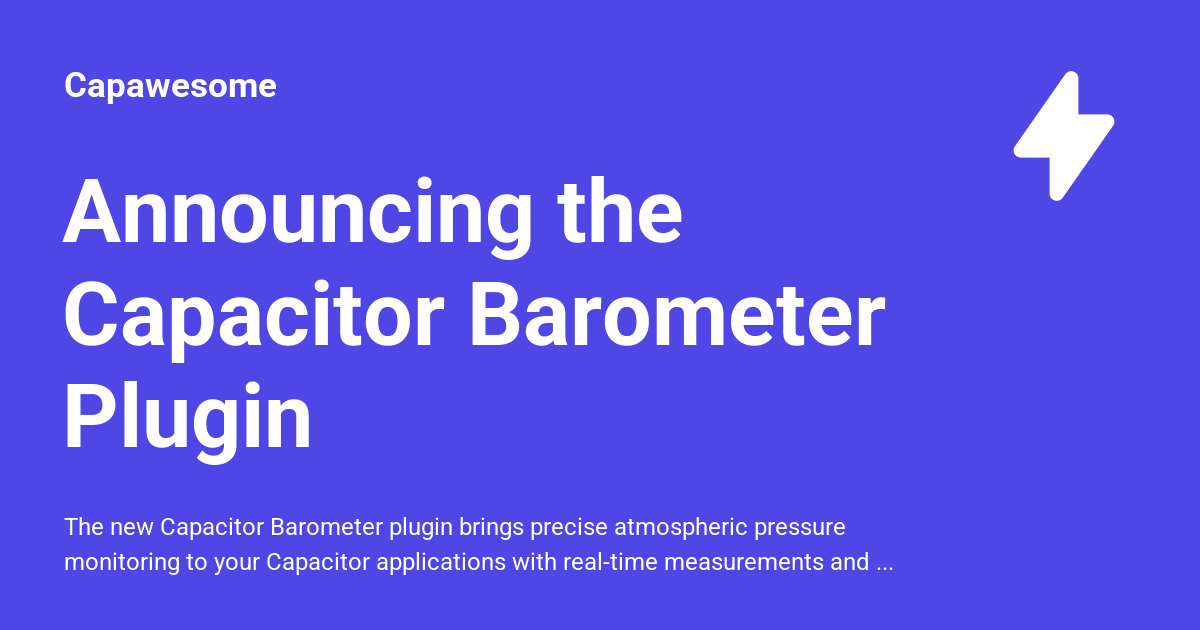 Announcing the Capacitor Barometer Plugin - Capawesome