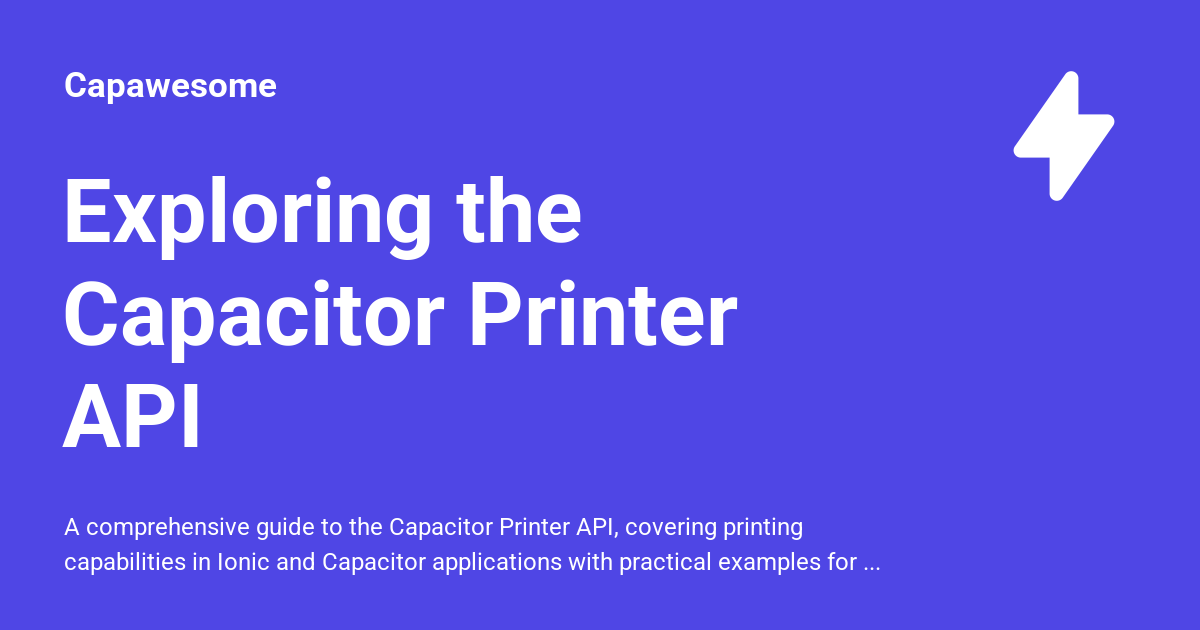 Exploring the Capacitor Printer API - Capawesome