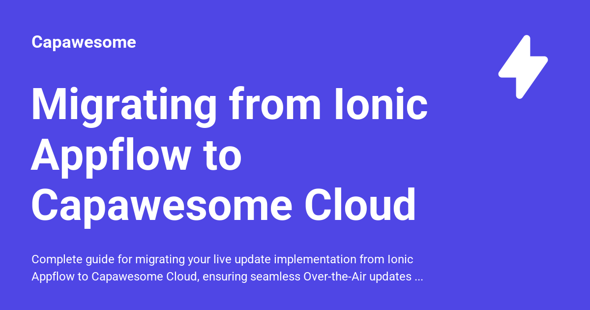 Migrating from Ionic Appflow to Capawesome Cloud - Capawesome