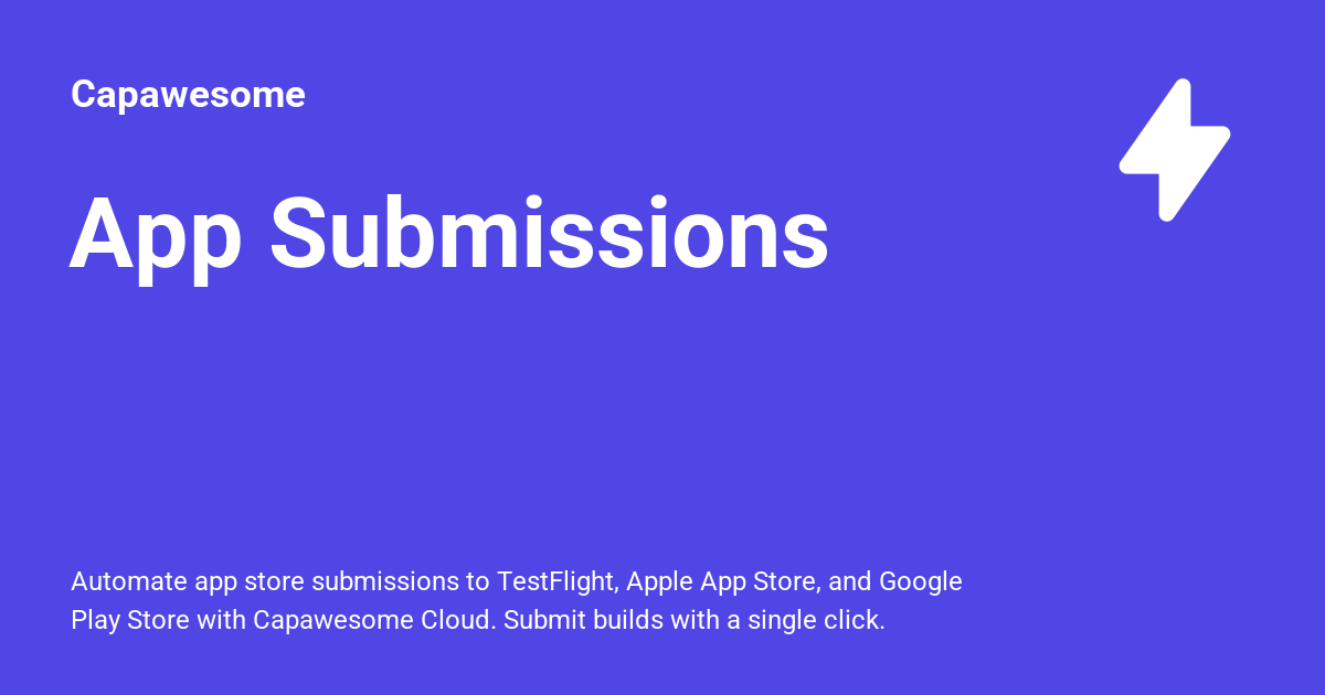 App Submissions - Capawesome