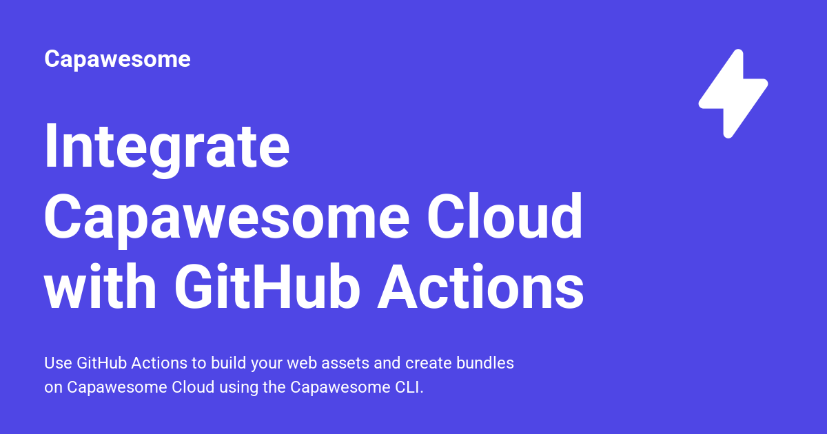 Integrate Capawesome Cloud with GitHub Actions - Capawesome