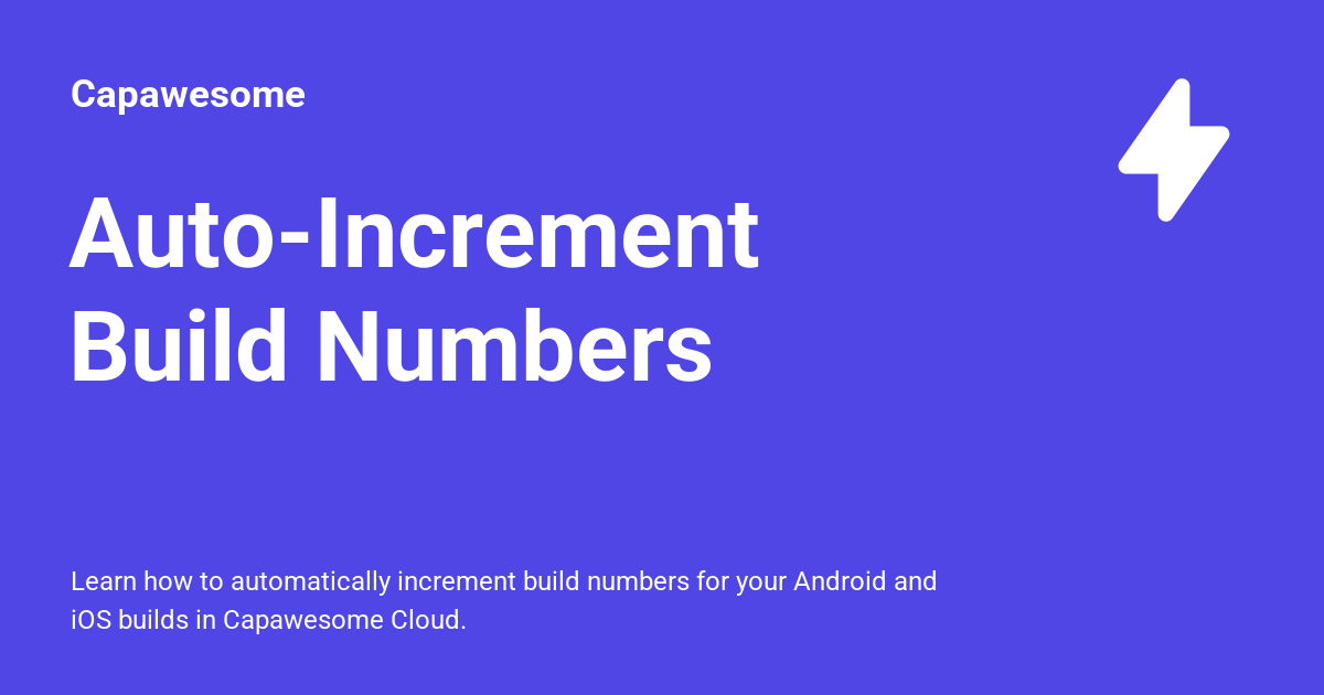 Auto-Increment Build Numbers - Capawesome