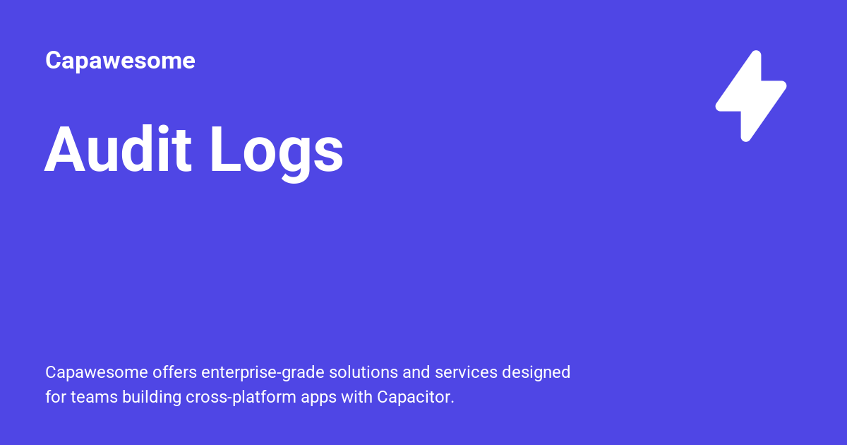 Audit Logs - Capawesome