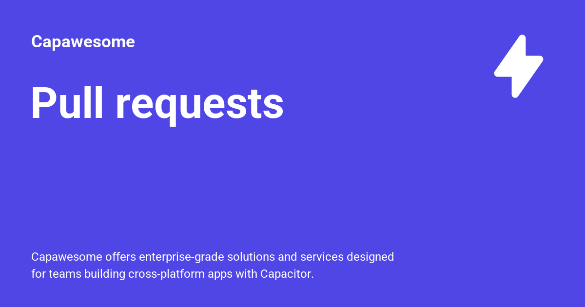 Pull requests - Capawesome Pull requests - Capawesome