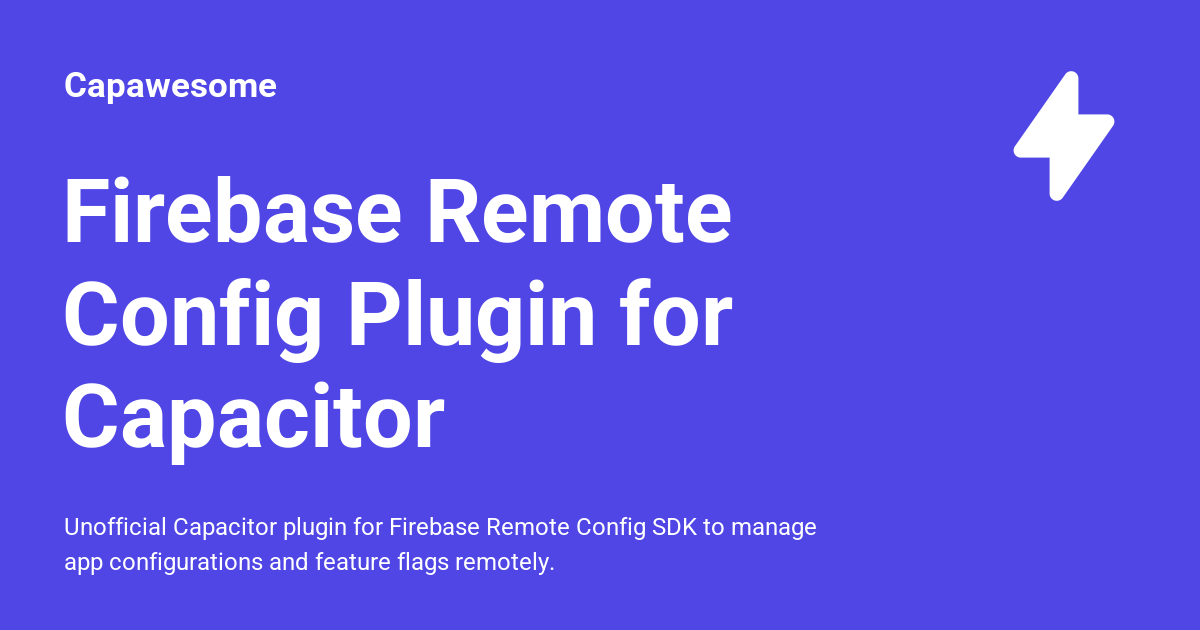 Firebase Remote Config Plugin for Capacitor - Capawesome Firebase Remote Config Plugin for Capacitor - Capawesome