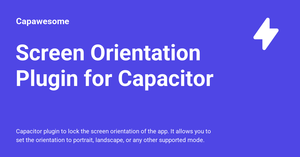 Screen Orientation Plugin for Capacitor - Capawesome