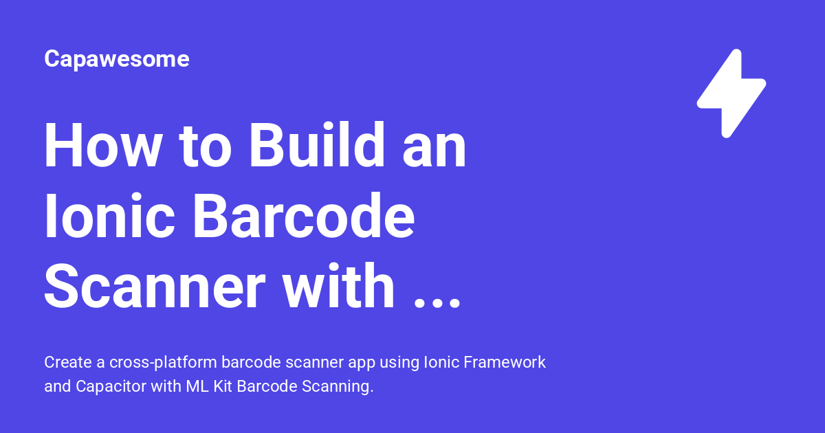 How to Build an Ionic Barcode Scanner with Capacitor - Capawesome